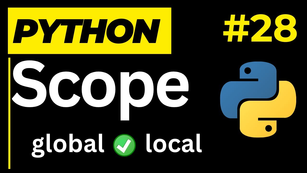 Python scope | Understanding LEGB | global and local statement in Python Ep. 28