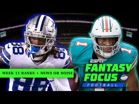 Week 11 Fantasy Rankings + News or Noise | Fantasy Focus 🏈