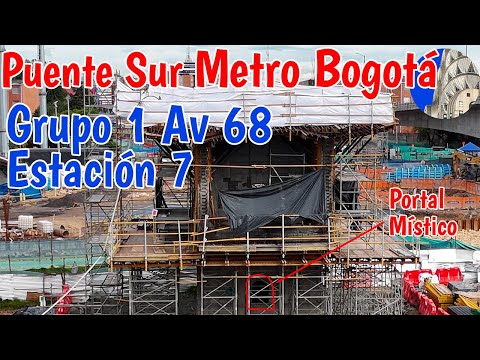 Estación 7 Puente Sur Pulpo y Grupo 1 Av 68 Combo 3 Metro de Bogotá WF3
