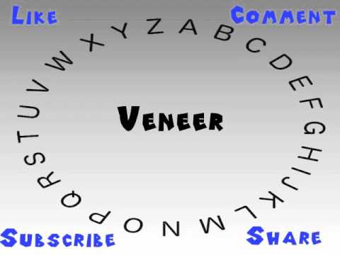 How to Say or Pronounce Veneer