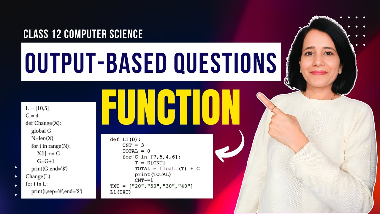 OUTPUT-BASED QUESTIONS on FUNCTION | Class 12 Computer Science | ENGLISH