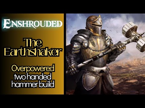 Enshrouded - The Earthshaker - two handed hammer build