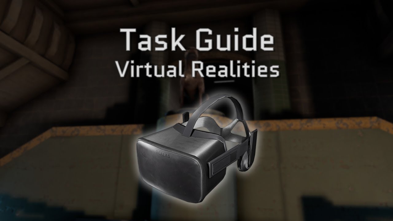 ExfilZone Task Guide: Virtual Realities