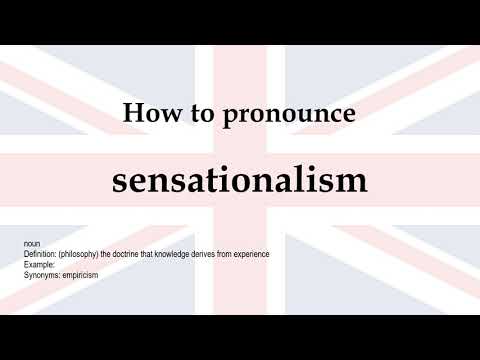 How to pronounce 'sensationalism' + meaning