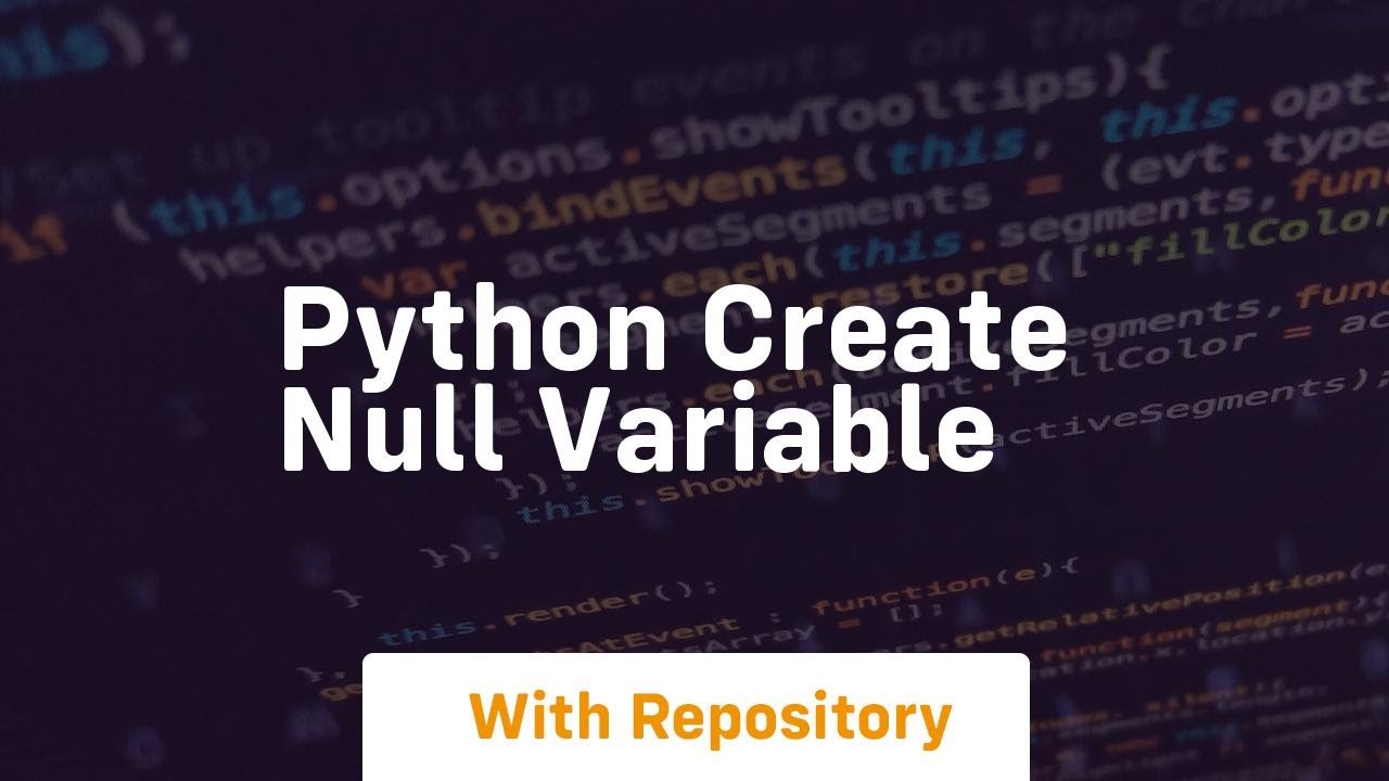 python create null variable