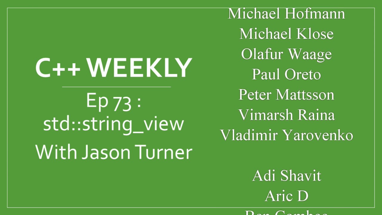 C++ Weekly - Ep 73 - std::string_view