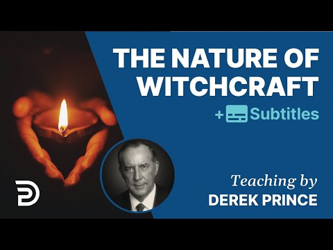 The Nature of Witchcraft | Derek Prince The Enemies We Face 2