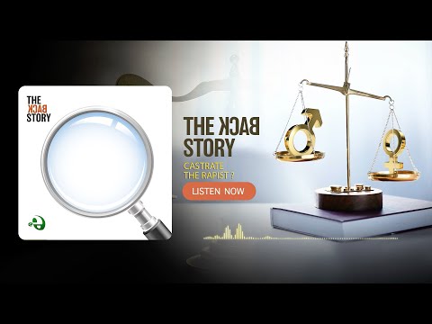 THE BACKSTORY: E3. Castrate the rapists?