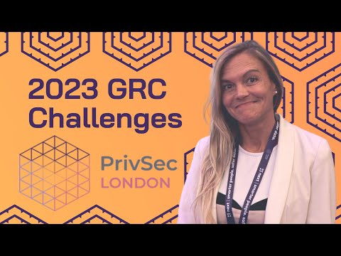 Biggest GRC Challenges in 2023 @PrivSec London 2023