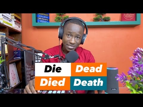 Die, Dead, Died, Death | what is the difference?