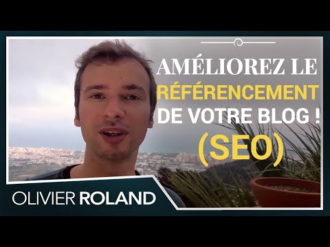 Référencement (SEO) de votre blog : les bases pour bien démarrer ! (Search Engine Optimization)