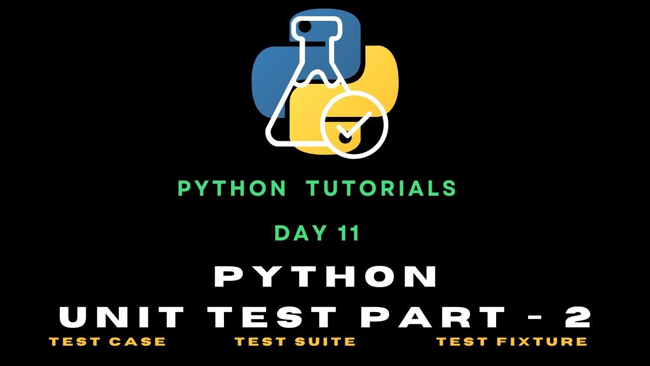 Python Day 11 : Unit Testing in Python Part   02