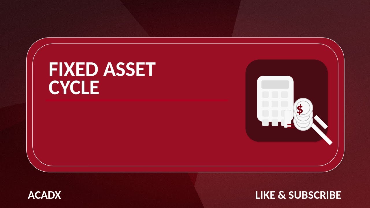Fixed Asset Cycle (PPE) | Complete Process Explained