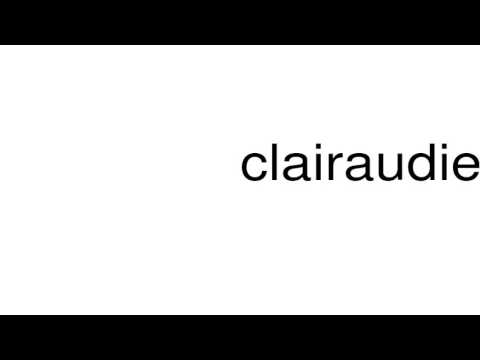 How to pronounce clairaudience