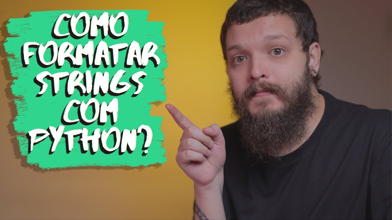 Formatação de strings - Live de Python #181