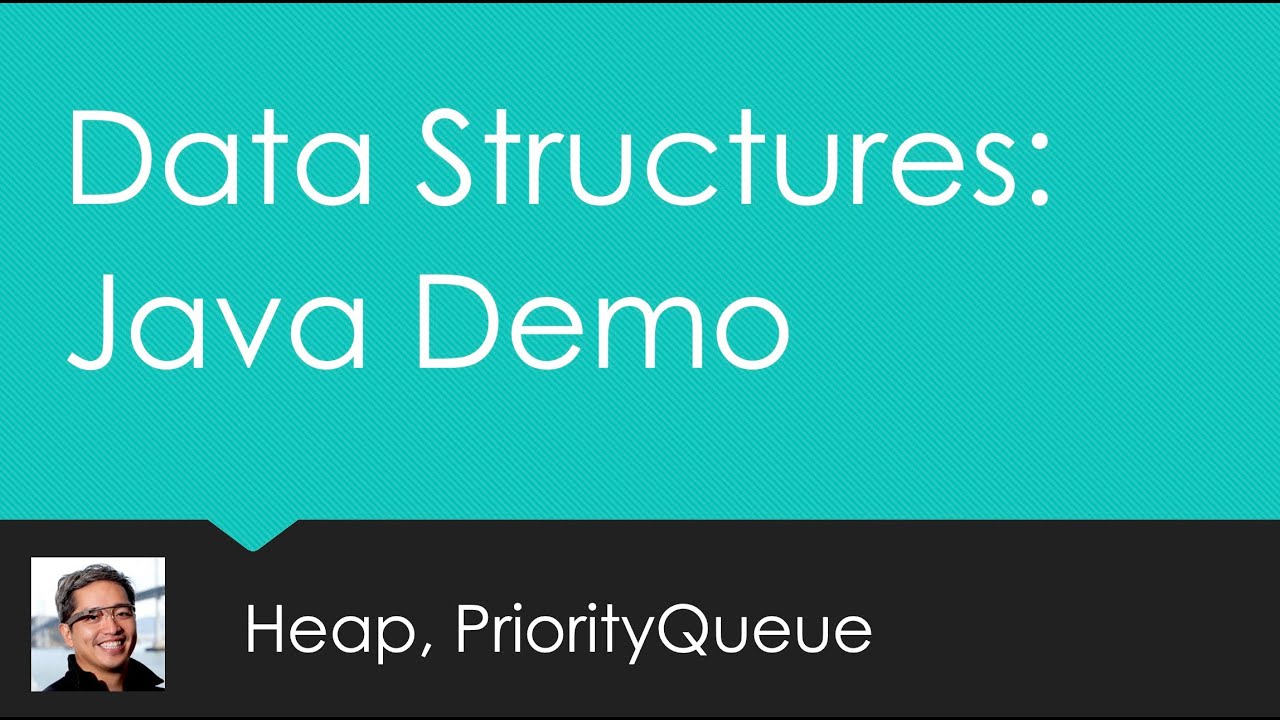 (Data Structures) Java Heap, PriorityQueue Examples