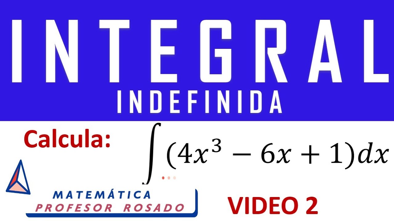 Integral indefinida/ Paso a paso