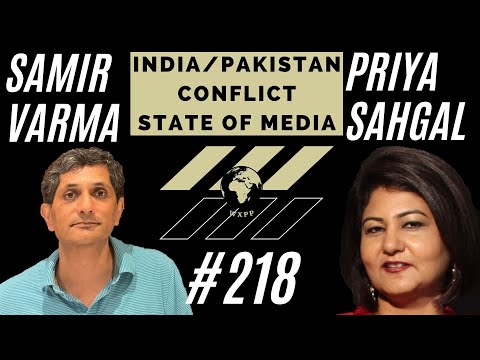 Episode 218 – Priya Sahgal and Samir Varma (India – Pakistan Conflict ...