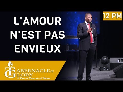 Pasteur Gregory Toussaint | L' Amour n'est pas Envieux | Tabernacle de Gloire |  12:00 PM