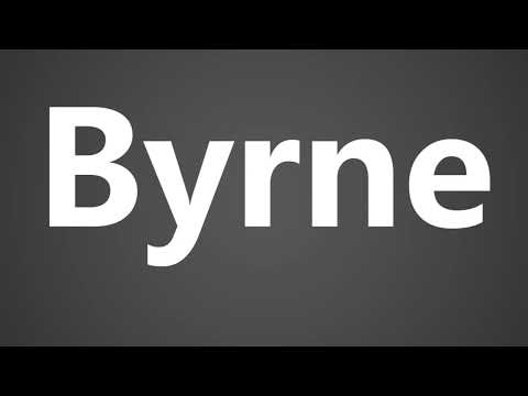 How To Pronounce Byrne