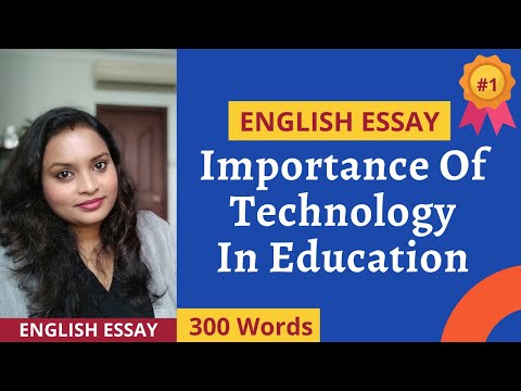 English Essay On Importance Of Technology In Education | 300 Words Essay For School Students