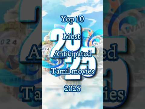 10 Most Anticipated Tamil Movies of 2025. #2025 #Anticipated #Thalapathy69 #Coolie #Vidaamuyarchi