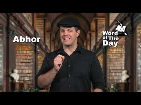 Abhor - Word of the Day with Lance Conrad