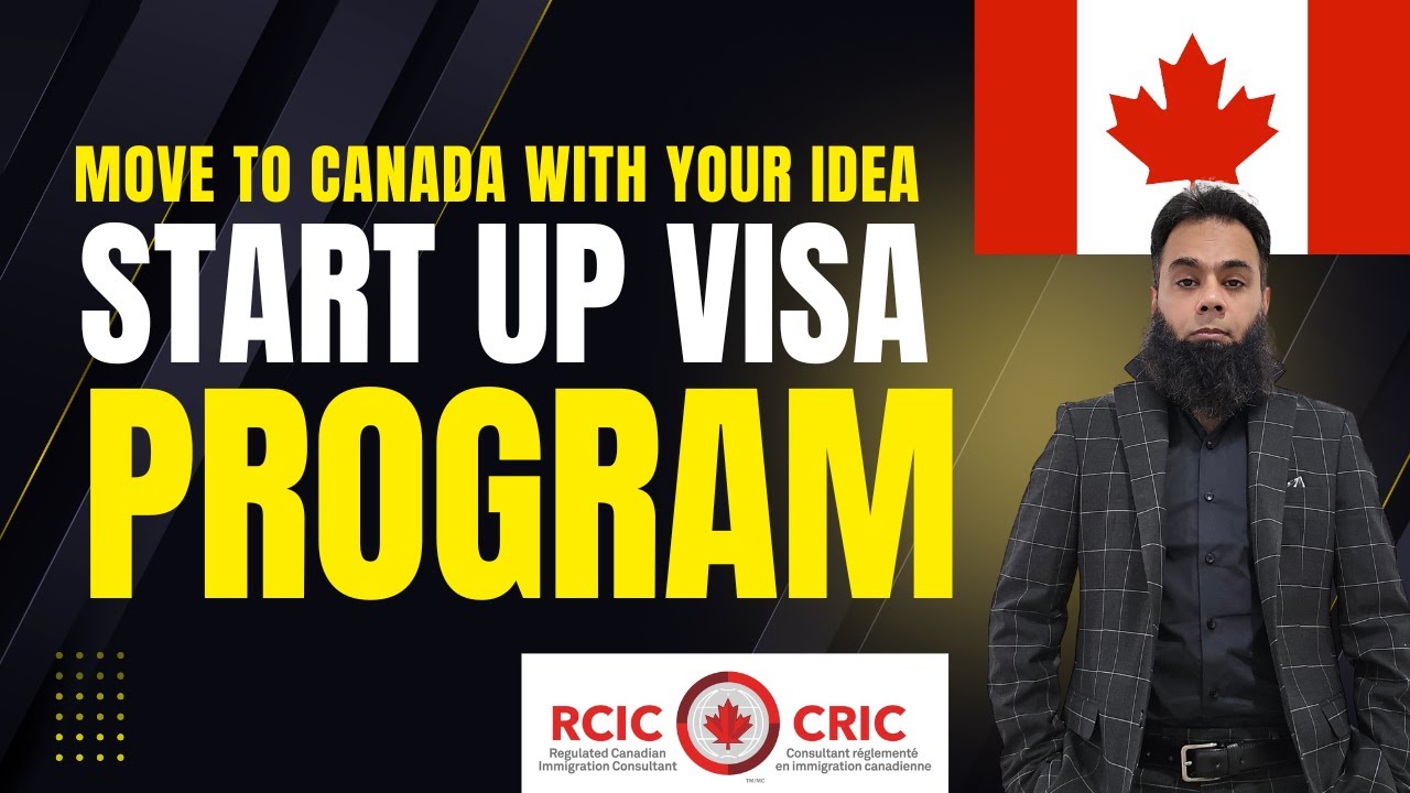 Canada Startup Visa Program Explained | How to Immigrate as an Entrepreneur (2025 Guide)