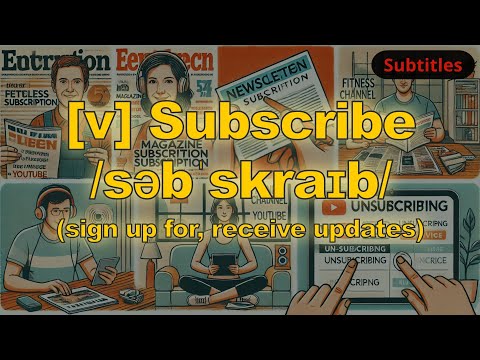 [v] Subscribe meaning (sign up for, receive updates) with 5 examples