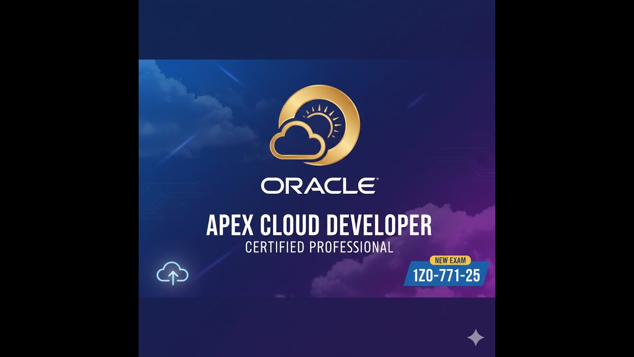 Exam Preparation & Study Guide | Oracle APEX Cloud Developer Certified Professional (1Z0-771-25)