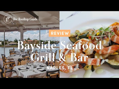 Bayside Seafood Grill & Bar in Naples - Review