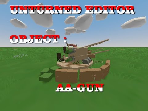 Steam Community :: Video :: UNTURNED EDITOR 3.0 : How to make AA-Gun ...