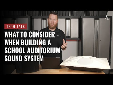 What to Consider When Building a School Auditorium Sound System on Pro Acoustics Tech Talk Ep. # 103
