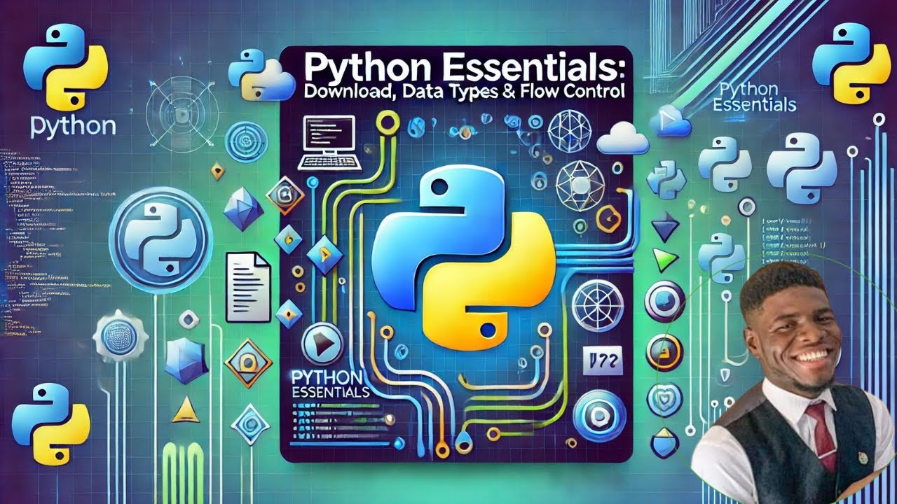 🐍 Python Essentials: Download, Data Types & Flow Control 🌐