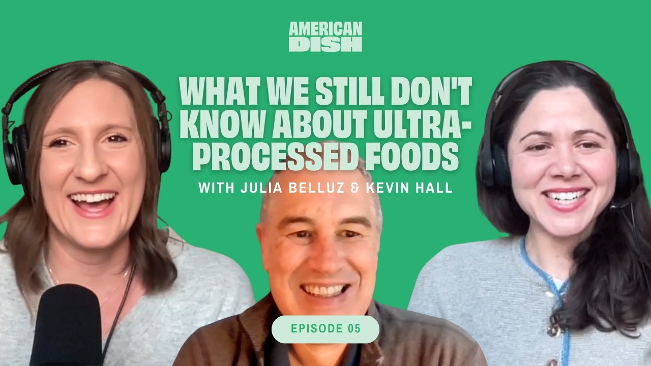 What we still don't know about ultra-processed foods with Julia Belluz & Kevin Hall