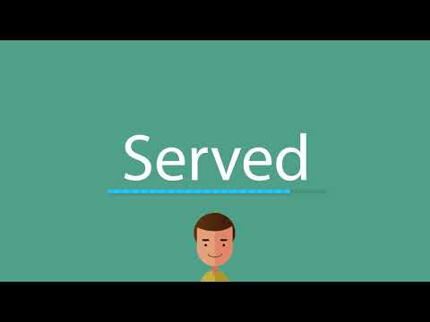 How to pronounce Served