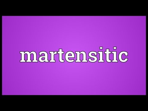 Martensitic Meaning