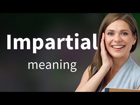 Impartial — IMPARTIAL definition