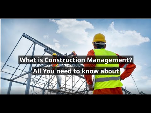 What is Construction management? All you need to know about