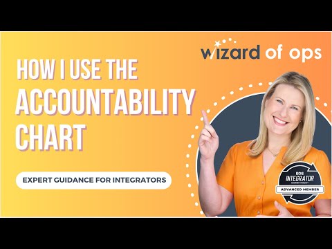 Mastering the EOS® Accountability Chart™: How Integrators Use & Maintain It for Success