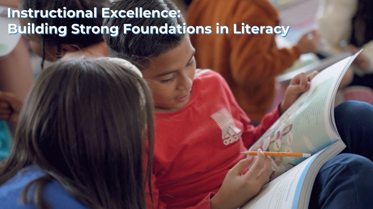 Instructional Excellence: Building Strong Foundations in Literacy