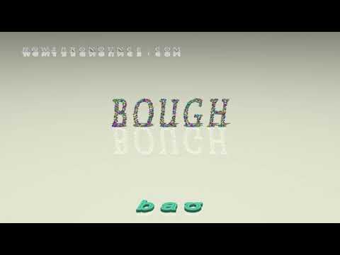 bough - pronunciation + Examples in sentences and phrases
