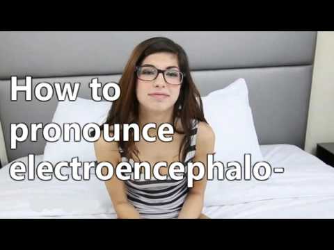 how to pronounce electroencephalogram