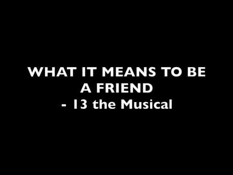 What It Means To Be A Friend - 13 the Musical Karaoke Instrumental