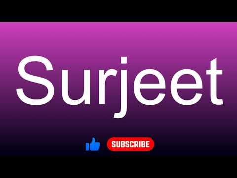 How to correctly pronounce - Surjeet