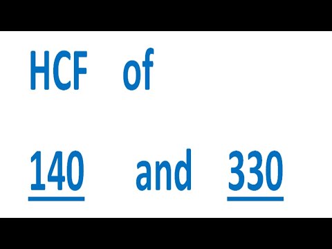 HCF of 140 and 330