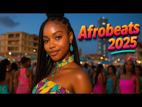 AFROBEAT MIX 2025 🌍 | Deep Lyrics & Unforgettable Vibes | Soulful Nigerian Sounds