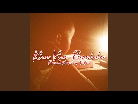 Kha Vha Rivulele (feat. Vitoo Rsa)