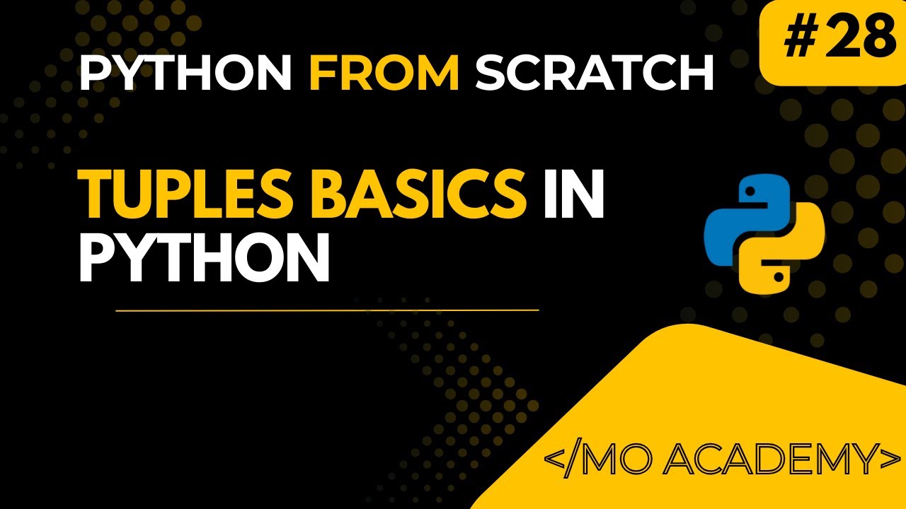 Python Tuples Explained | Immutable Sequences & Tuple Basics | MO Academy 2025–2026