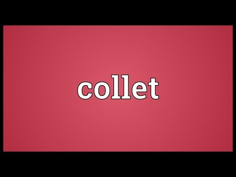 Collet Meaning
